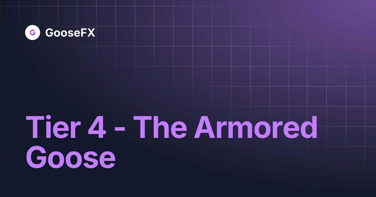 Tier 4 - The Armored Goose | GooseFX