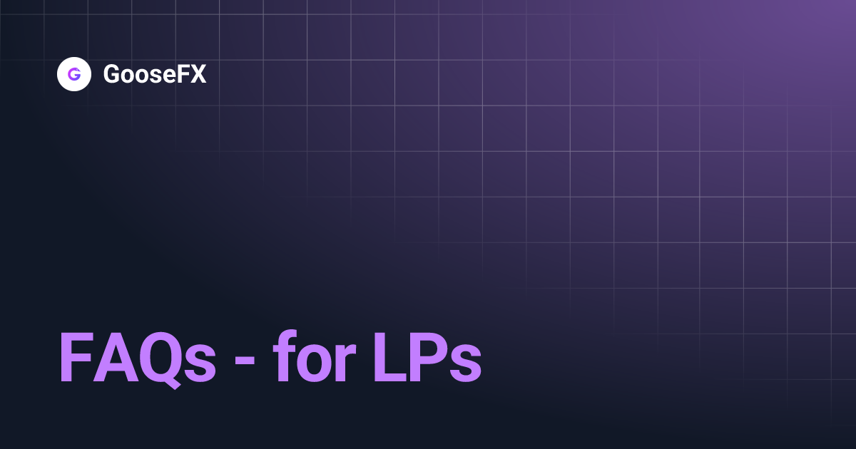 FAQs - for LPs | GooseFX